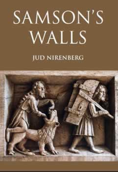 Samson's Walls, an excerpt from a new book on Samson